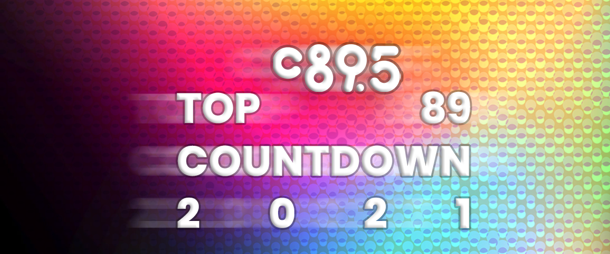 Top 89 Countdown Flashback - 2021! - C89.5