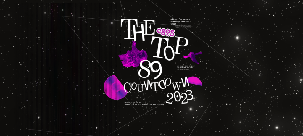 The Top 89 Countdown of 2023 IS COMING! - C89.5