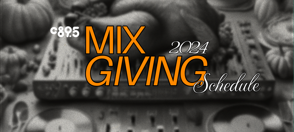 Mixgiving 2024 - Schedule - C89.5