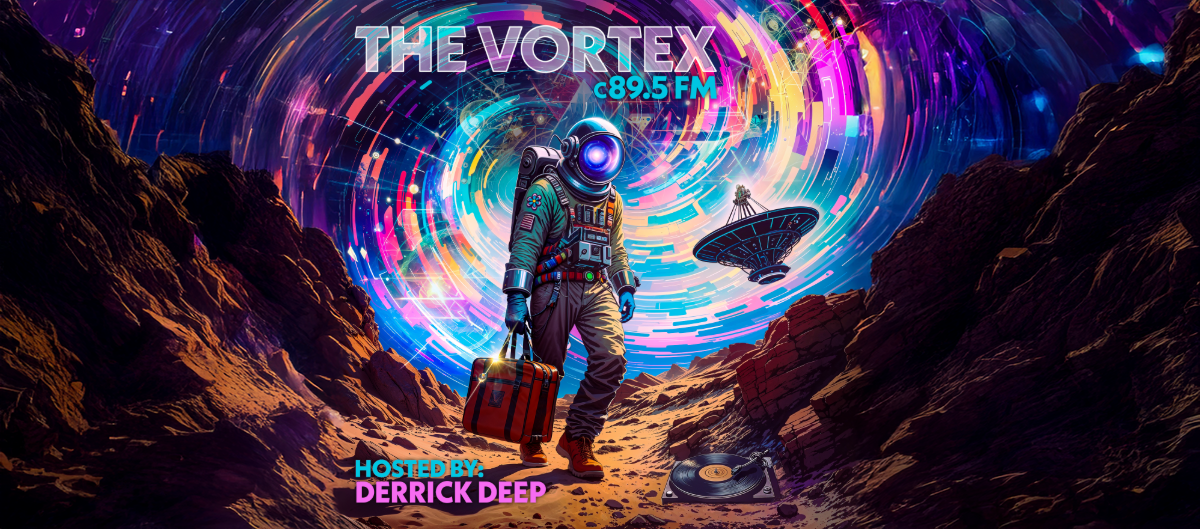 The Vortex – April 26th, 2025 - C89.5